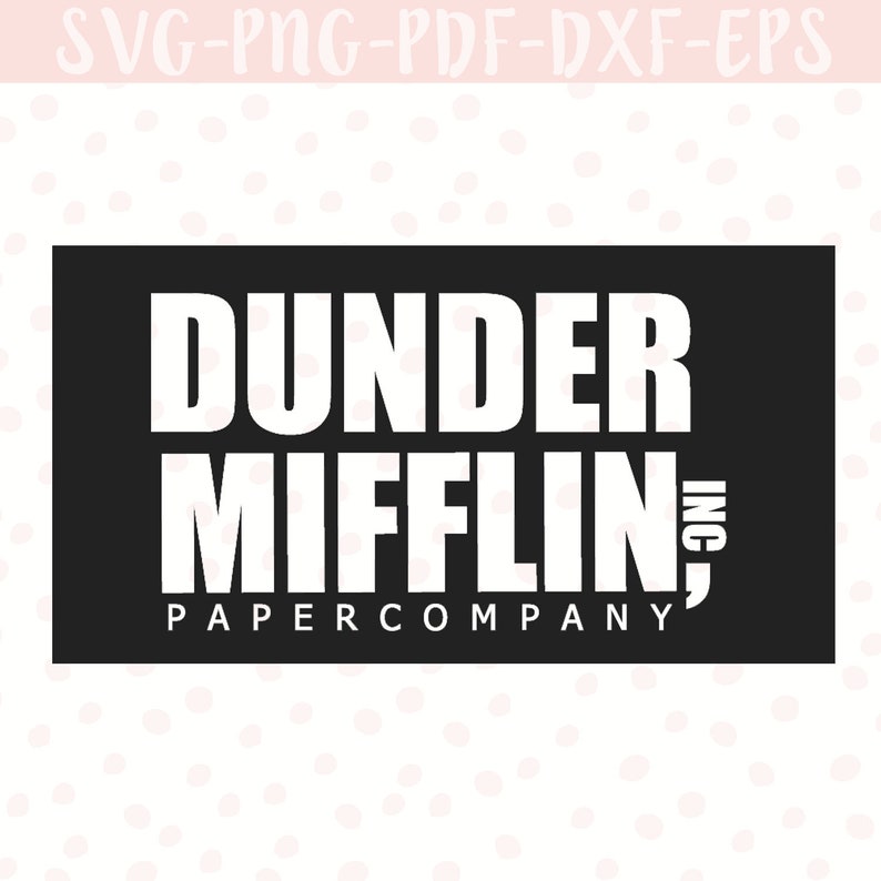 The Office Dunder Mifflin Inc Paper Company- Svg Dxf Eps Png for Cricut ...
