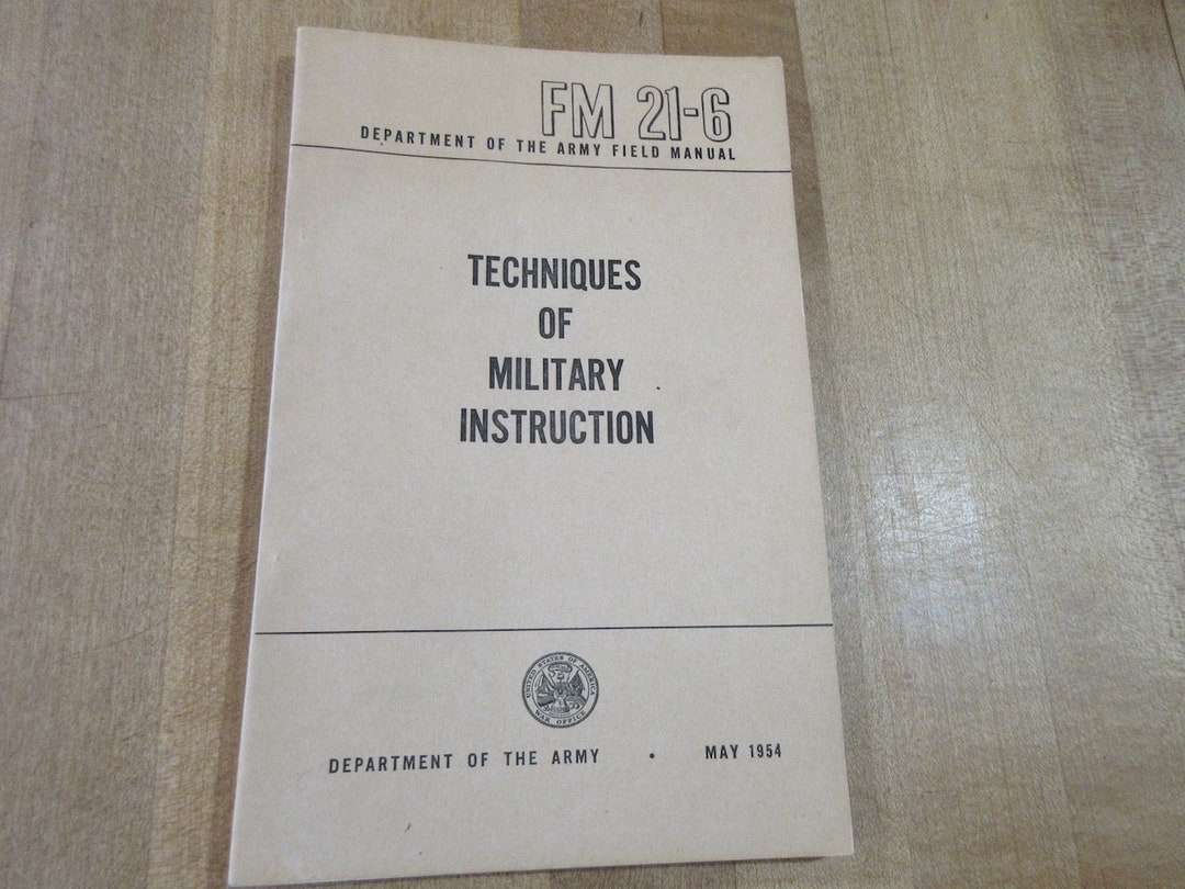 Vintage 1954 US Army Field Manual FM 21-6 Techniques of Military ...