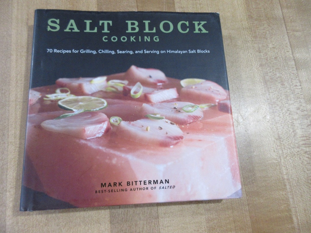 Salt Block Cooking Cookbook Cooking & Serving on Himalayan Salt Blocks ...