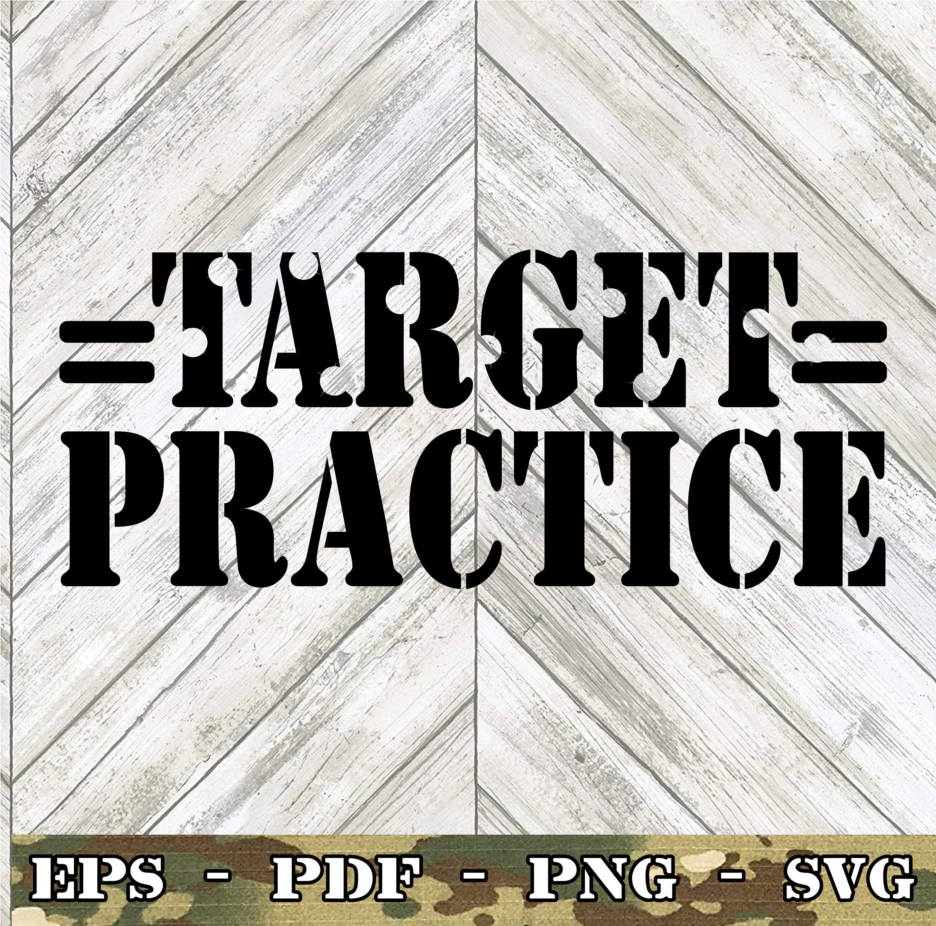 Target Practice SVG File Cricut Silhouette Glowforge Digital | Etsy