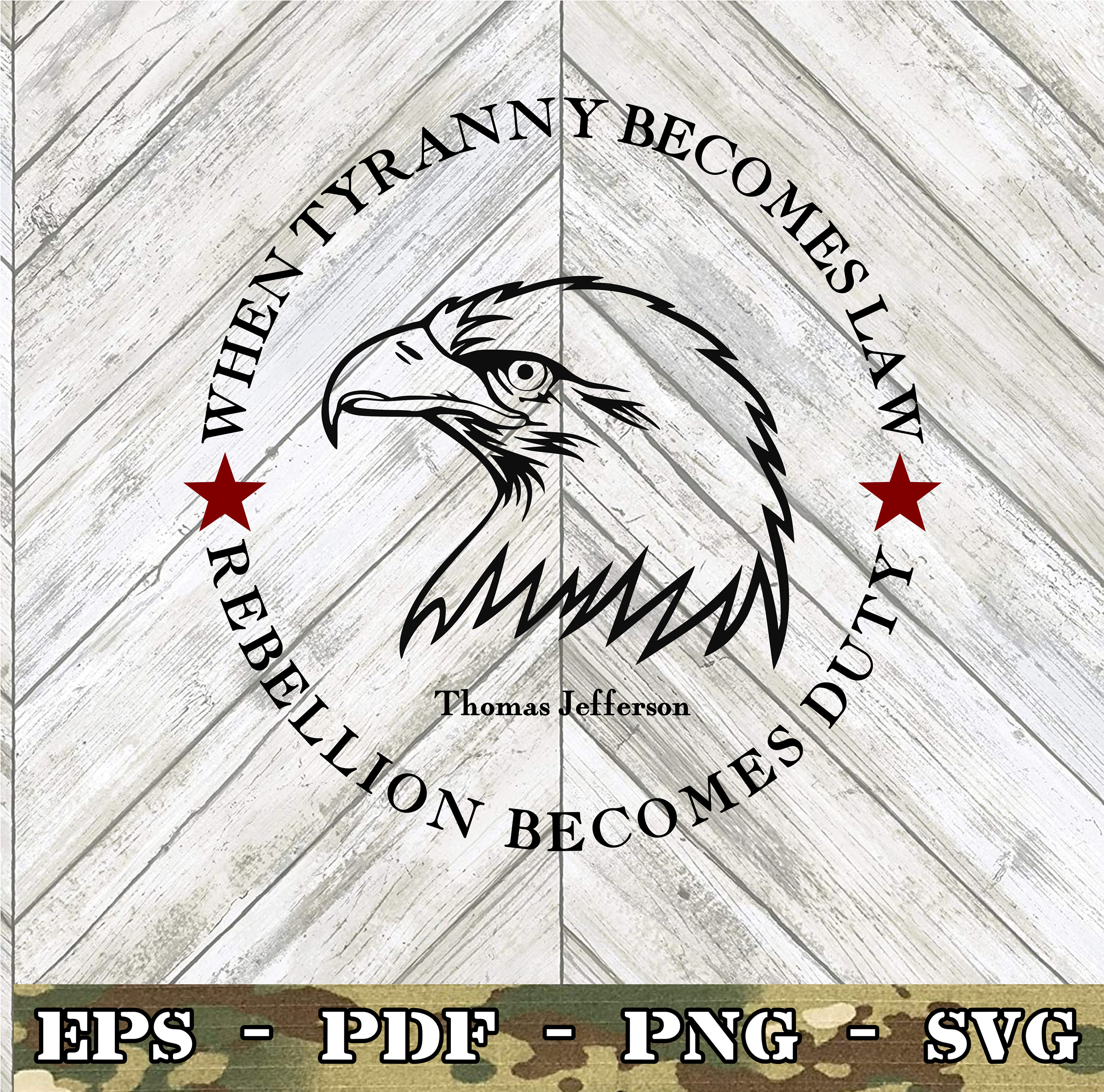 When Tyranny Becomes Law Rebellion Becomes Duty Eagle (6) SVG File ...