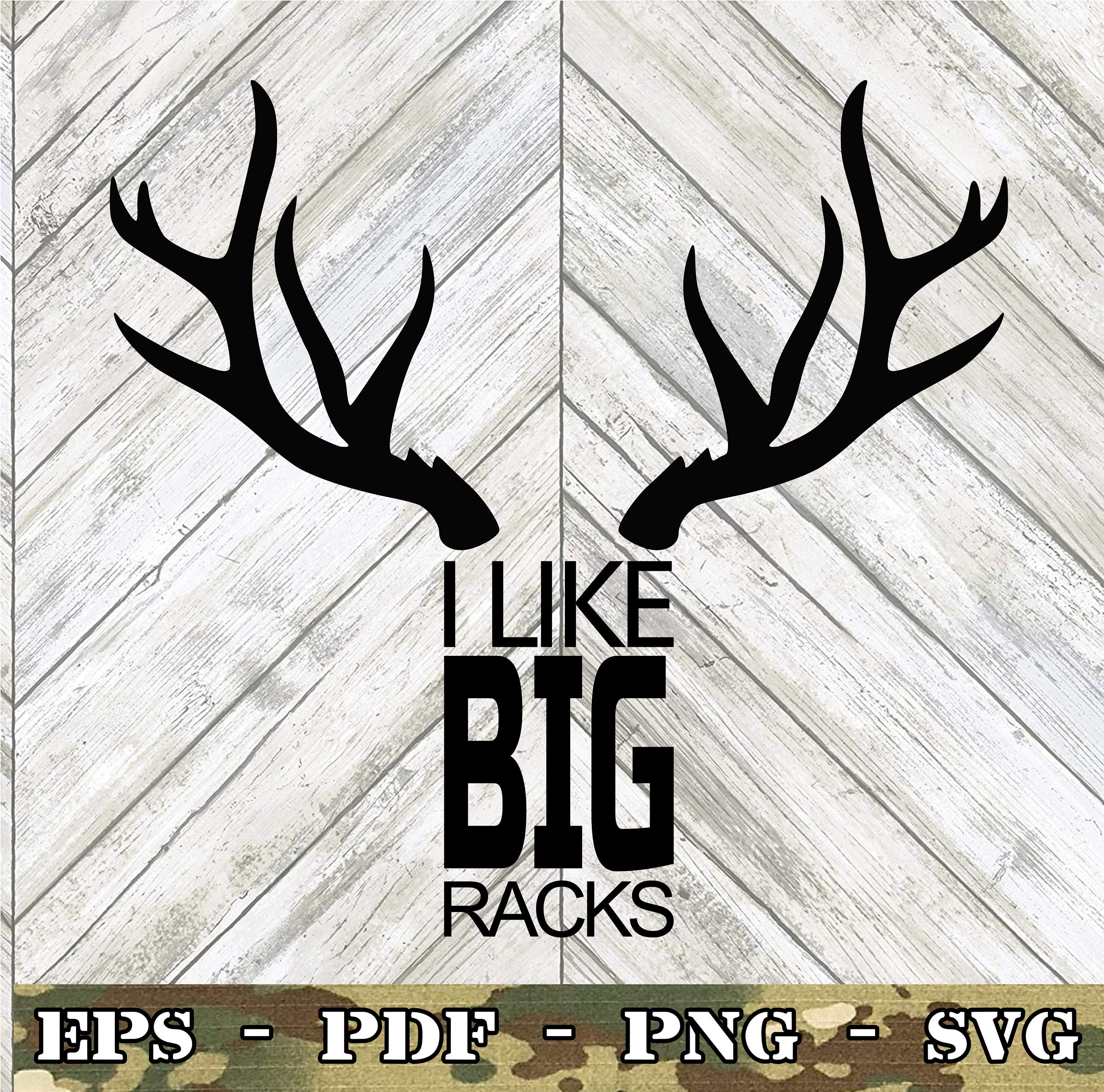 I Like BIG Racks SVG File Cricut Silhouette Glowforge Digital | Etsy