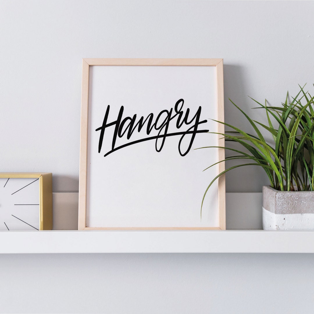 Hangry Kitchen Print Kitchen Decor - Etsy Australia