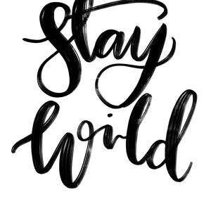 Stay Wild - A4 Print - Quote Prints - Typography Print - Wall Art ...