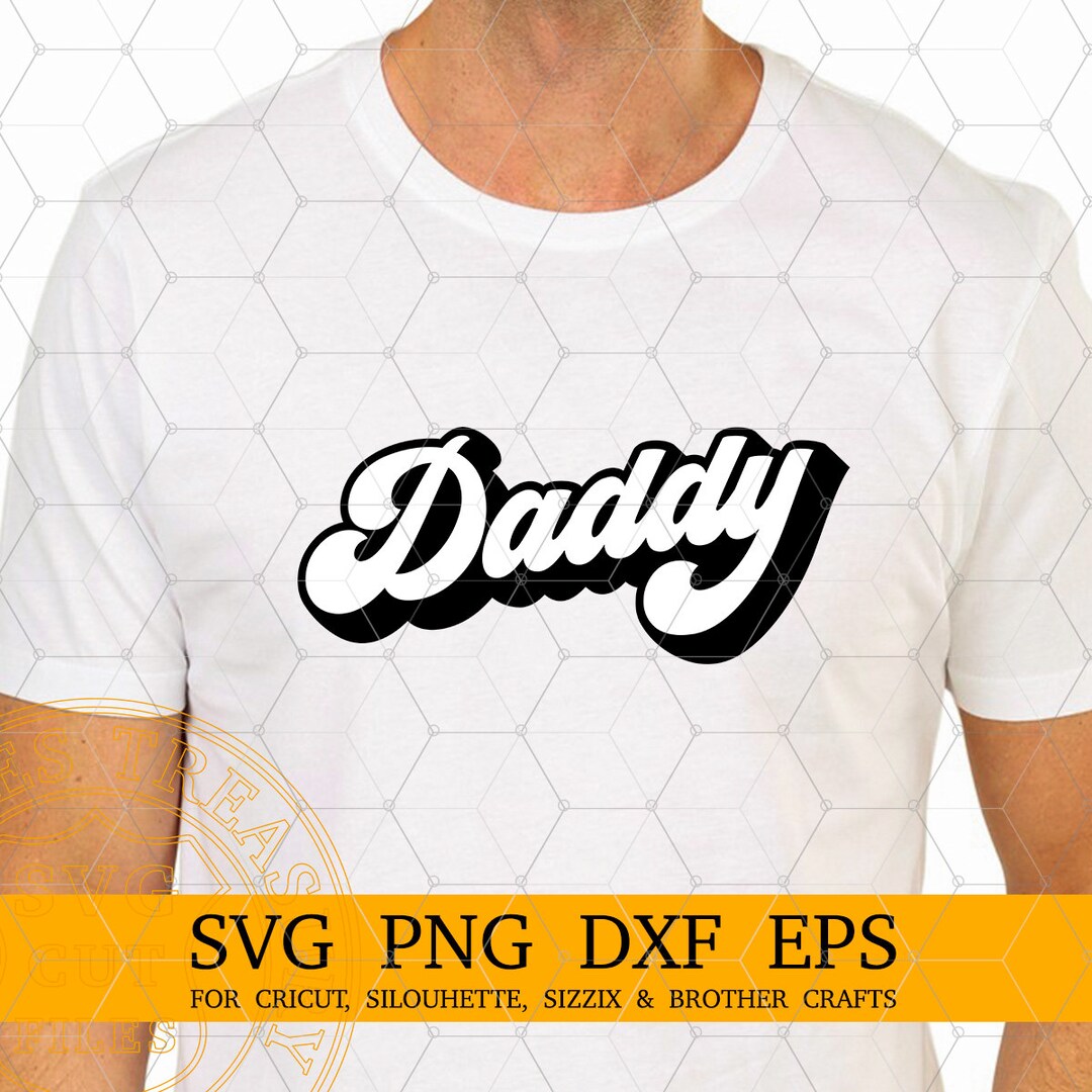 Daddy Svg Cutting Files, Fathers Day Svg, 70s Style Daddy Shirt Design ...