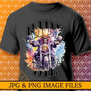 Ride or Die Png Skeleton Harley Biker Shirt Design Sublimation Png ...