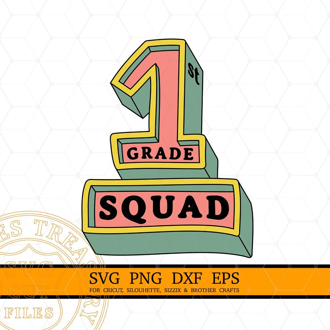 First Grade Squad Svg Files for Cricut, Back to School Svg, 1st Grade ...
