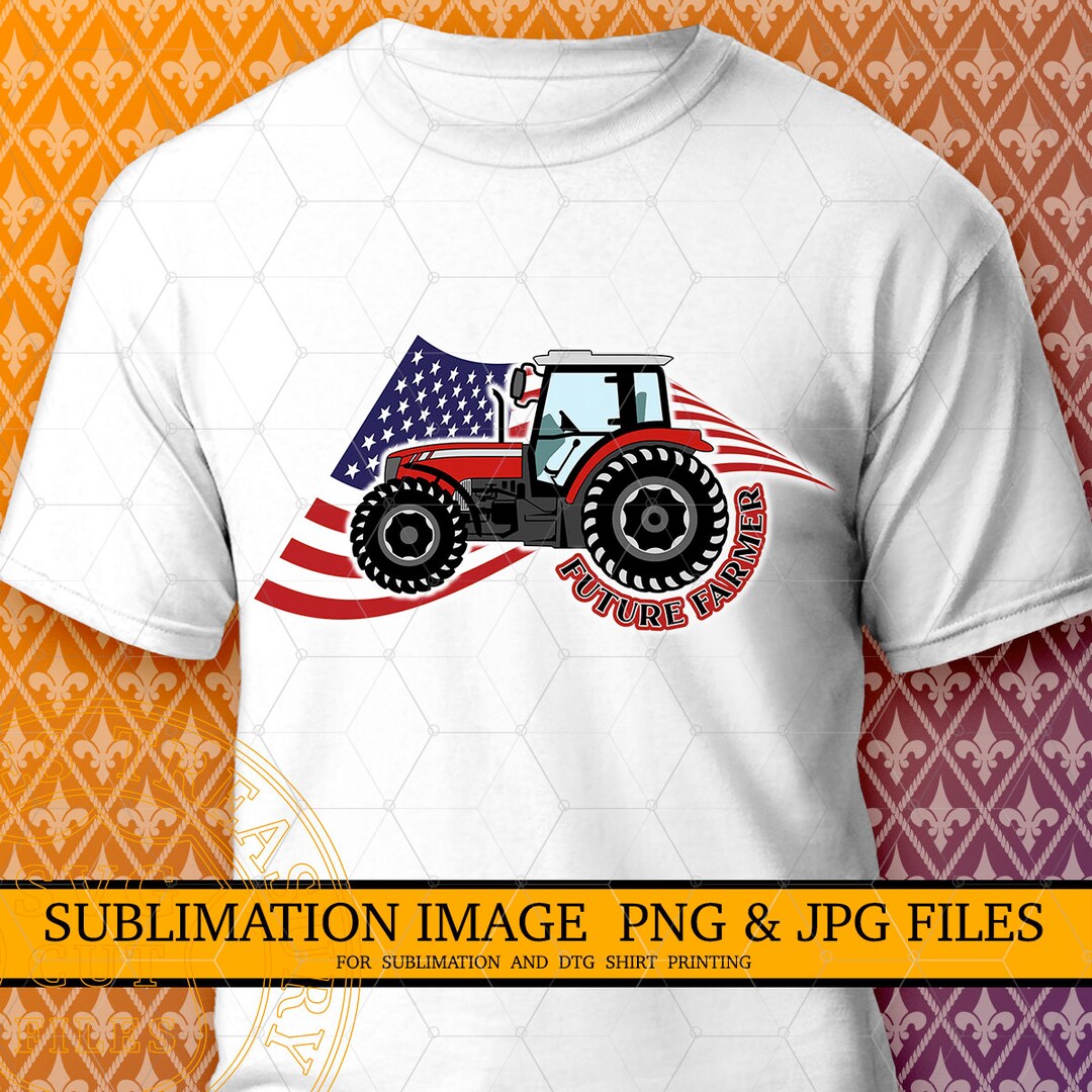 Future Farmer Png, Tractor Png Sublimation Images, Printable Tractor ...