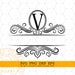 Split Letter V Monogram Svg, Fancy Flourish Letter Svg, Split Last Name ...
