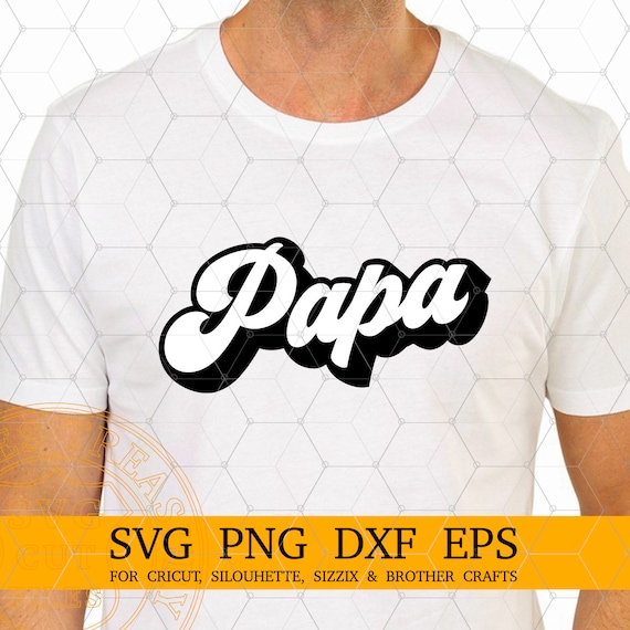 Papa Svg Cutting Files Fathers Day Svg 70s Style Papa Shirt - Etsy