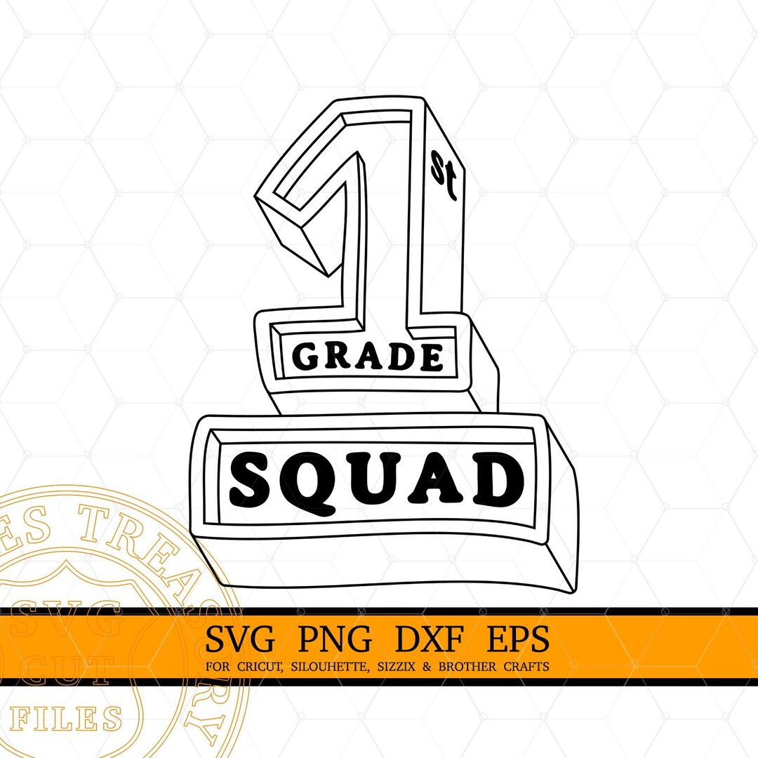 First Grade Squad Svg Png Dxf Eps Shirt Printing Design Files for ...