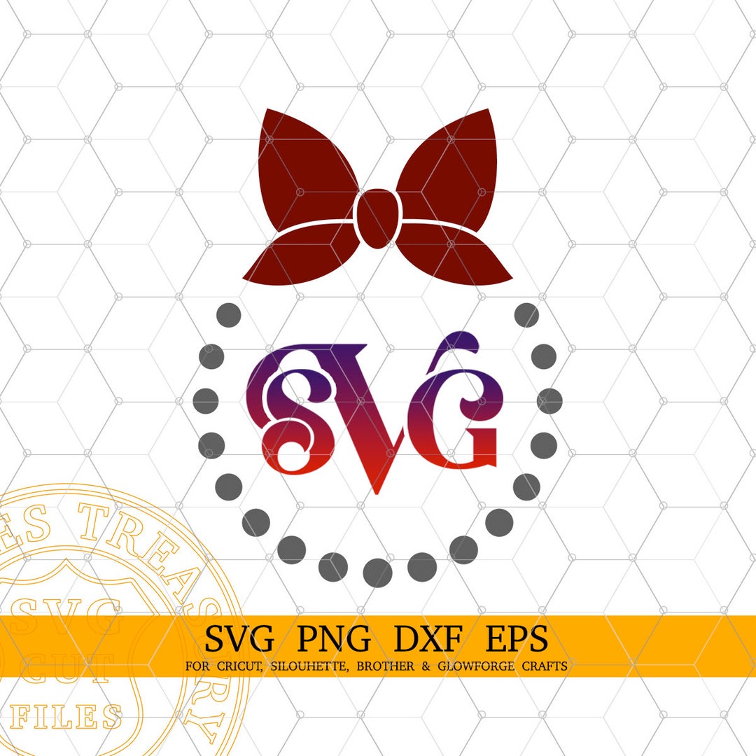 Monograms Svg Bow Monogram Frame Svg Cut File Circle Monogram Svg ...
