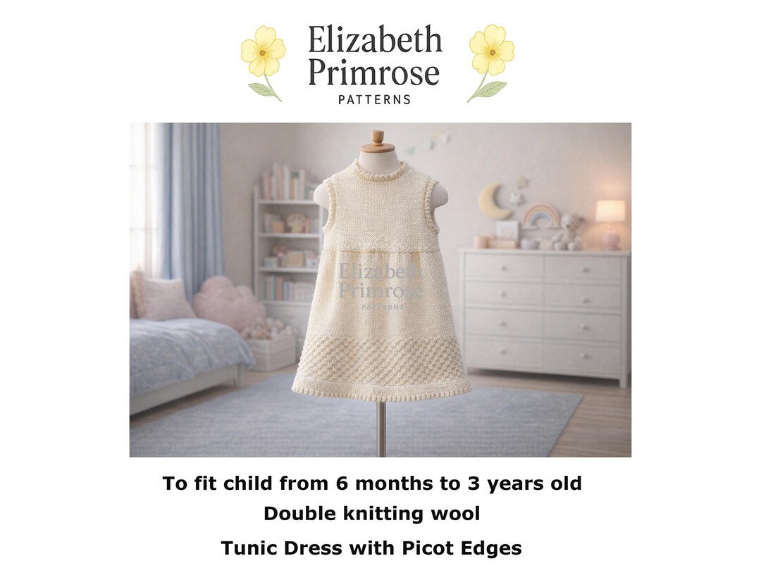 P155 Children's Picot Edged Dress Knitting Pattern (6 Months-3 Years ...