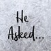 Engagement SVG Cut File "he Asked..." - Etsy