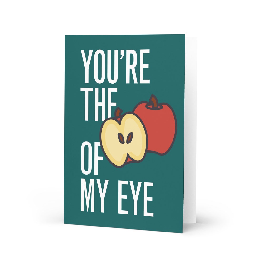 Greeting Card - Youre the APPLE of My Eye - Etsy