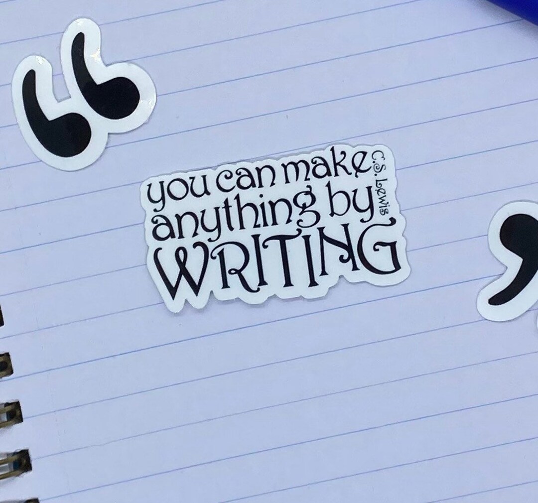 You Can Make Anything by Writing C.S Lewis Word Quote Sticker - Etsy