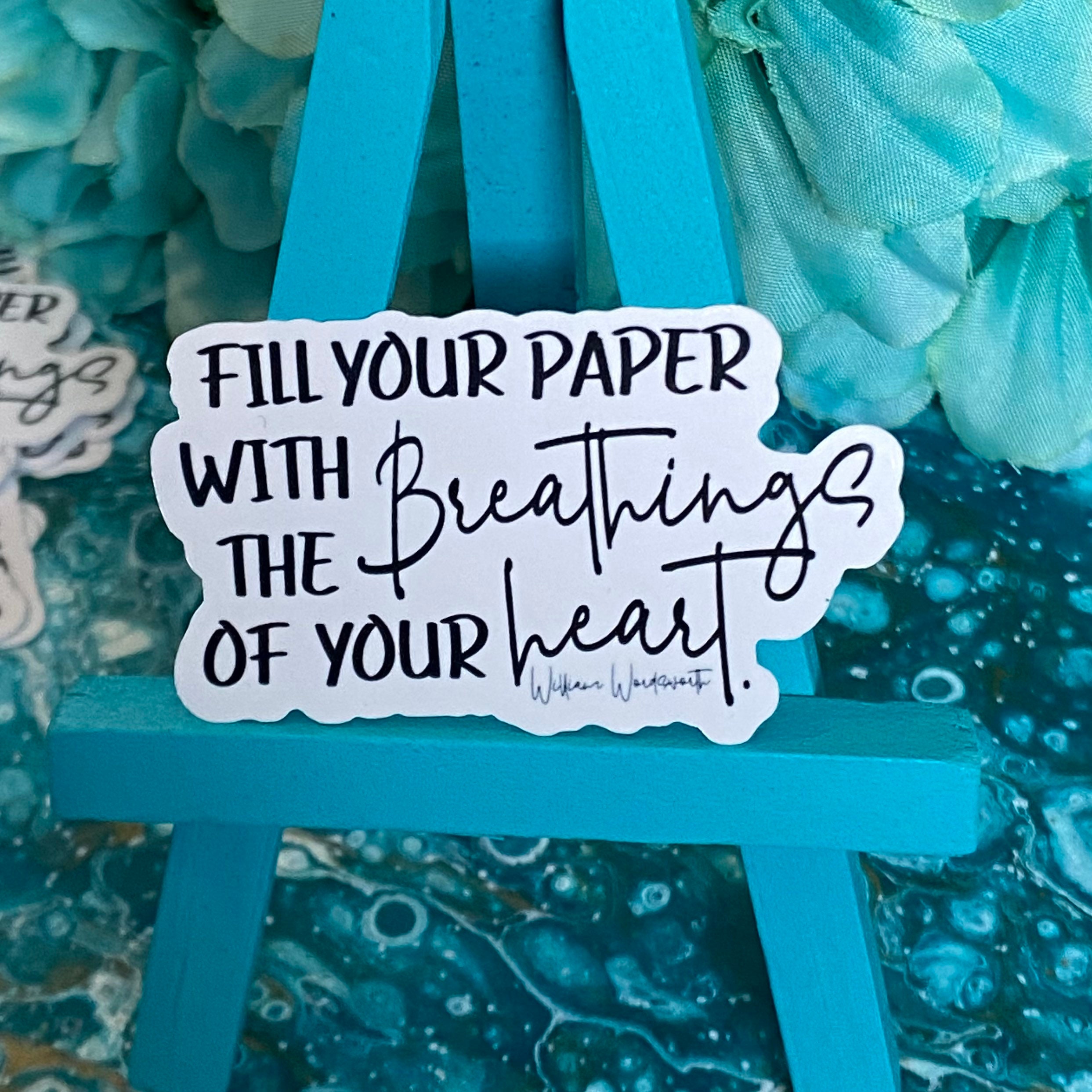 Fill Your Paper With the Breathings of Your Heart Quote - Etsy