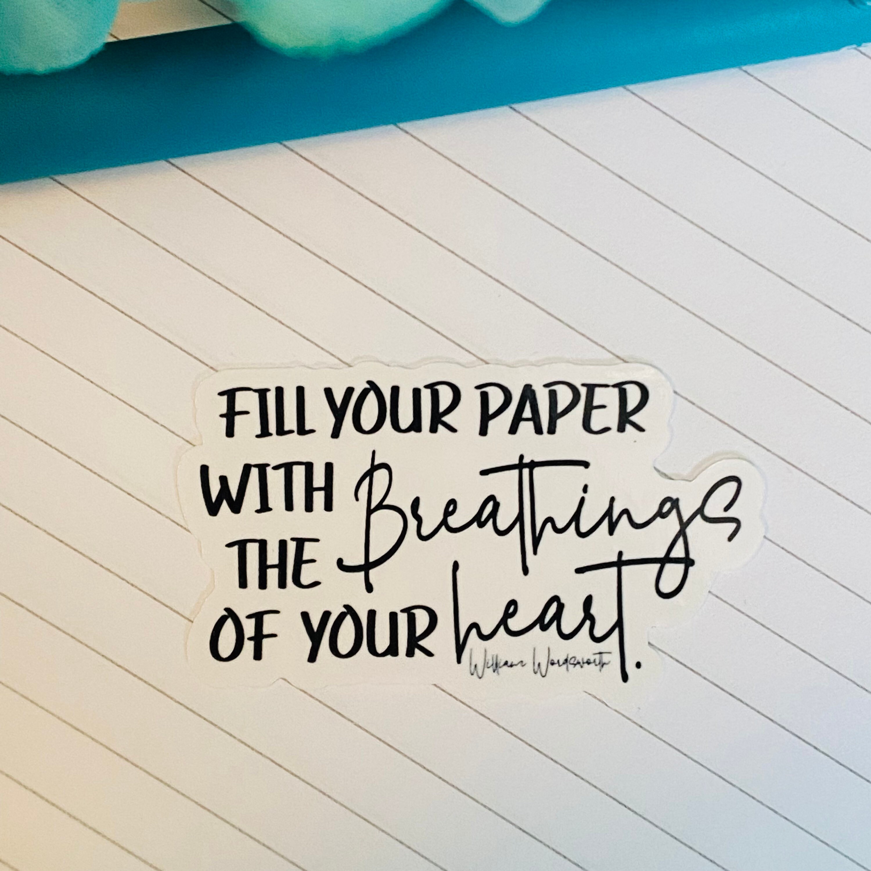 Fill Your Paper With the Breathings of Your Heart Quote - Etsy