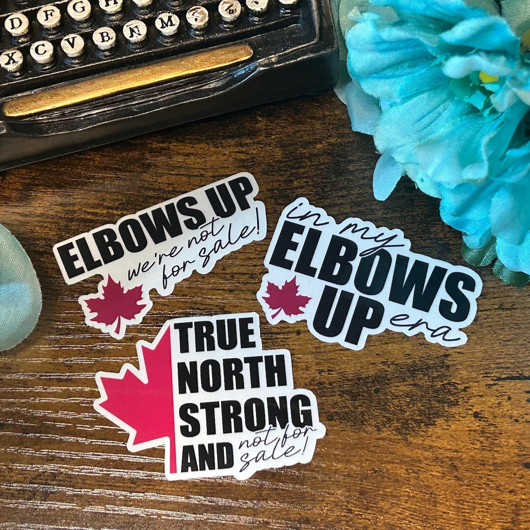 Elbows up Canada is Not for Sale Quote Sticker | Support Canadian ...