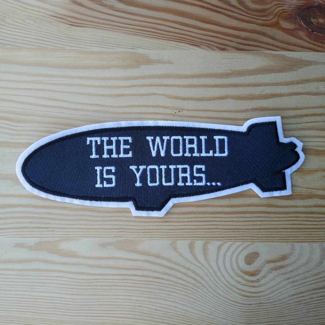 Patch Tribute Inspired to the World is Yours - Airship - Gangster Movie ...
