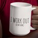 I Work Out Mug, Funny Work From Home Gift, Entrepreneur Gifts, SAH Dad ...