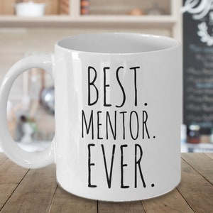 BEST MENTOR EVER Mug Mentor Gifts Thank You Gift for Mentor Coach Gift ...