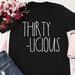 30th Birthday Tee Thirty-licious Unisex BELLA CANVAS - Etsy