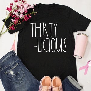 30th Birthday Tee Thirty-licious Unisex BELLA CANVAS - Etsy
