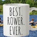 Rower Mug, Best Rower Ever, Rower Gifts, Coxswain Gift, Rowing Mug ...