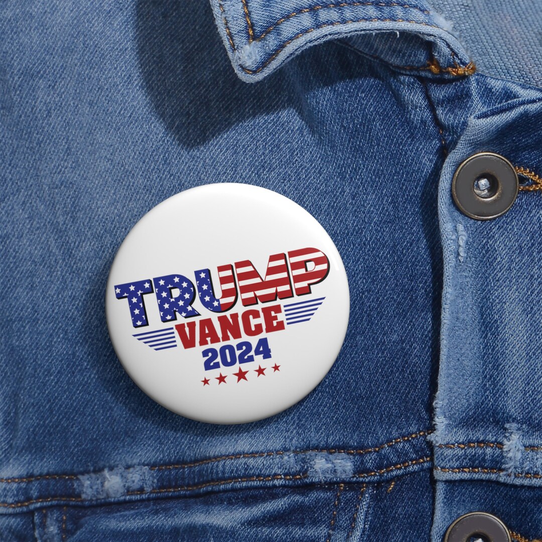 Trump Vance 2024 Custom Pin Buttons, Election 2024 Collectables ...
