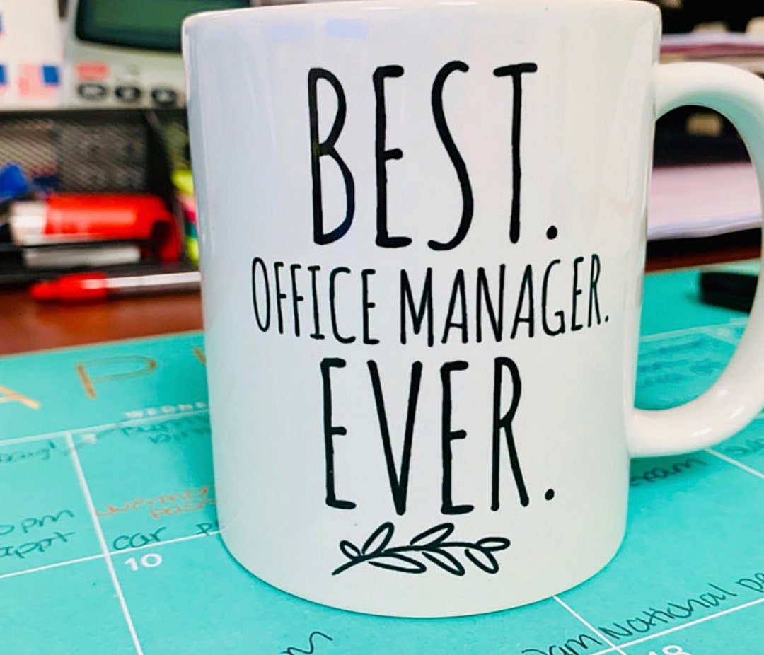 Office Manager Mug, Office Manager Gift, Best Office Manager Ever ...