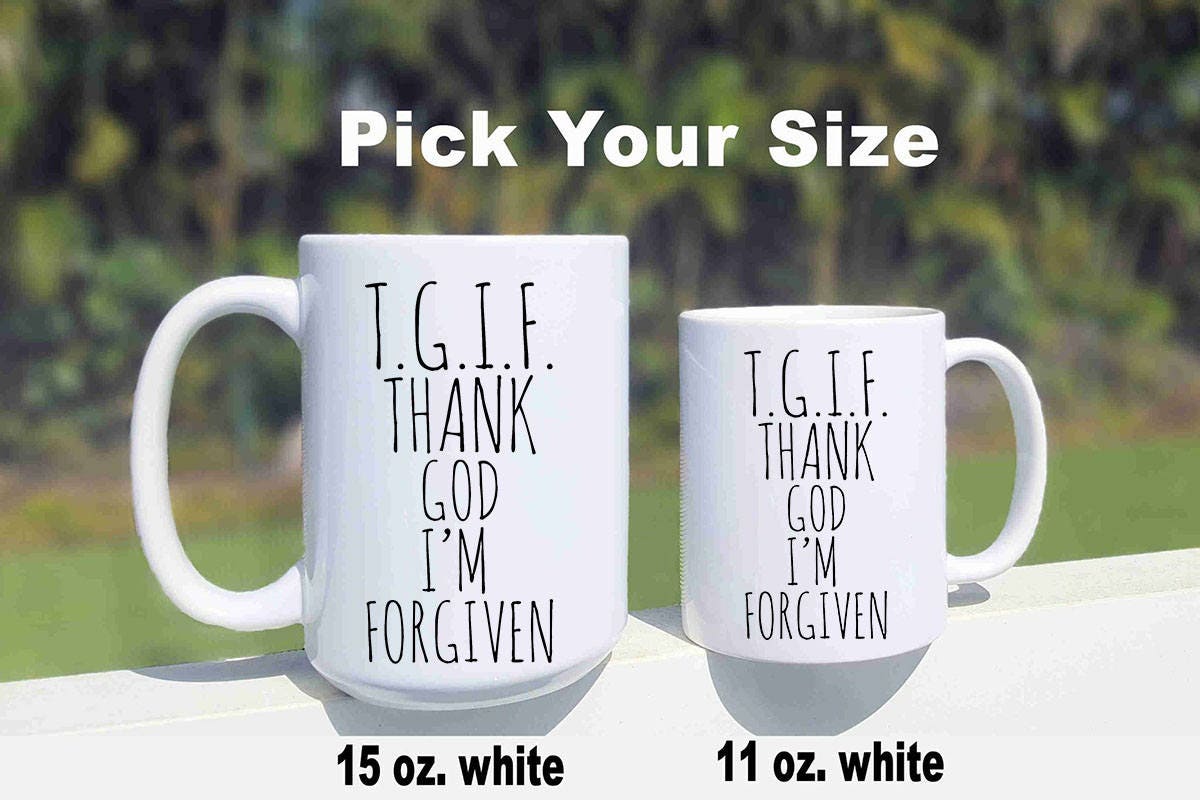 TGIF Thank God I'm Forgiven Mug Religious Gift Ceramic - Etsy
