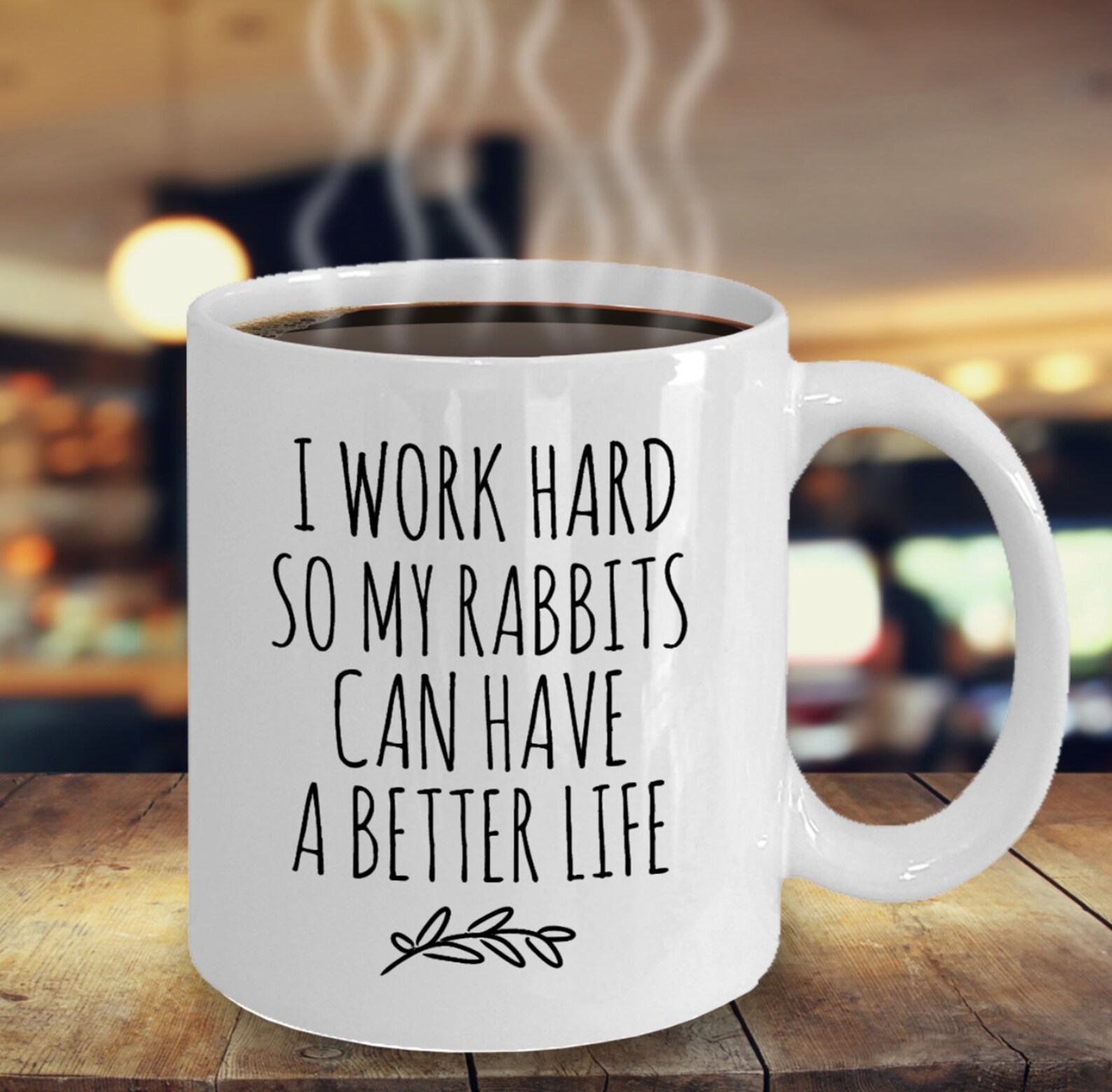 Rabbits Mug I Work Hard so My Rabbits Can Have a Better Life - Etsy