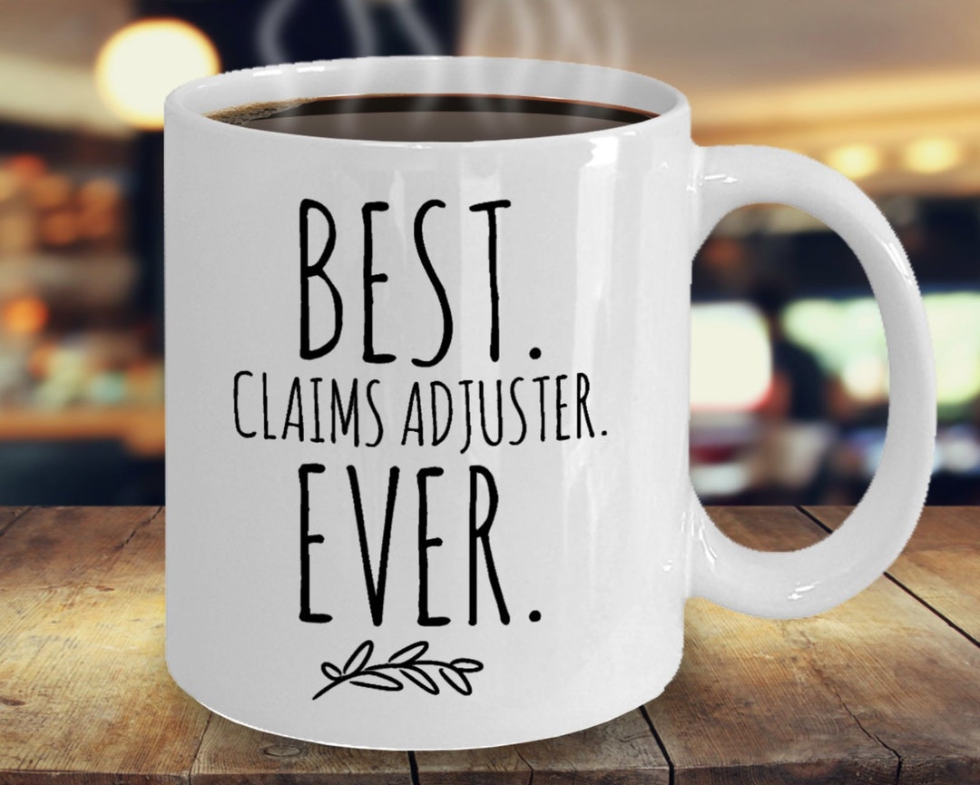 BEST CLAIMS ADJUSTER Ever Mug Minimalist Claims Adjuster Gift Coffee ...