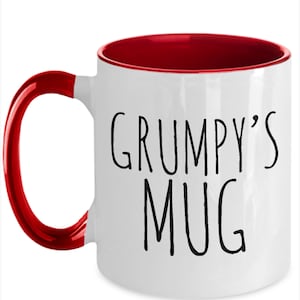 Grumpy's Mug, Funny Grumpy People Mug, Grumpy Women, Funny Grandpa Gift ...