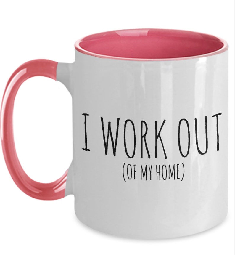 I Work Out Mug Funny Work From Home Gift Entrepreneur Gifts | Etsy