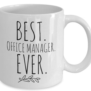 Office Manager Mug, Office Manager Gift, Best Office Manager Ever ...