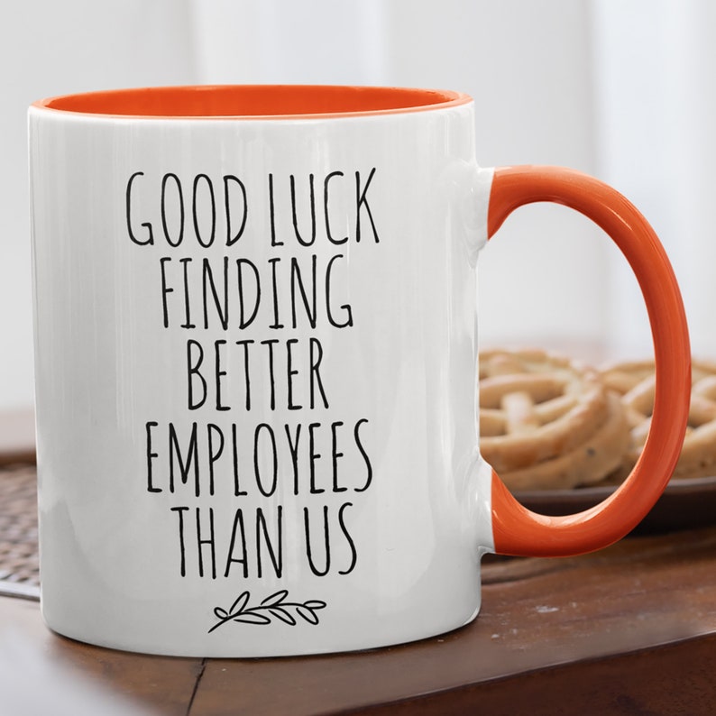 Personalized Good Luck Finding Better Employees Than Us - Etsy