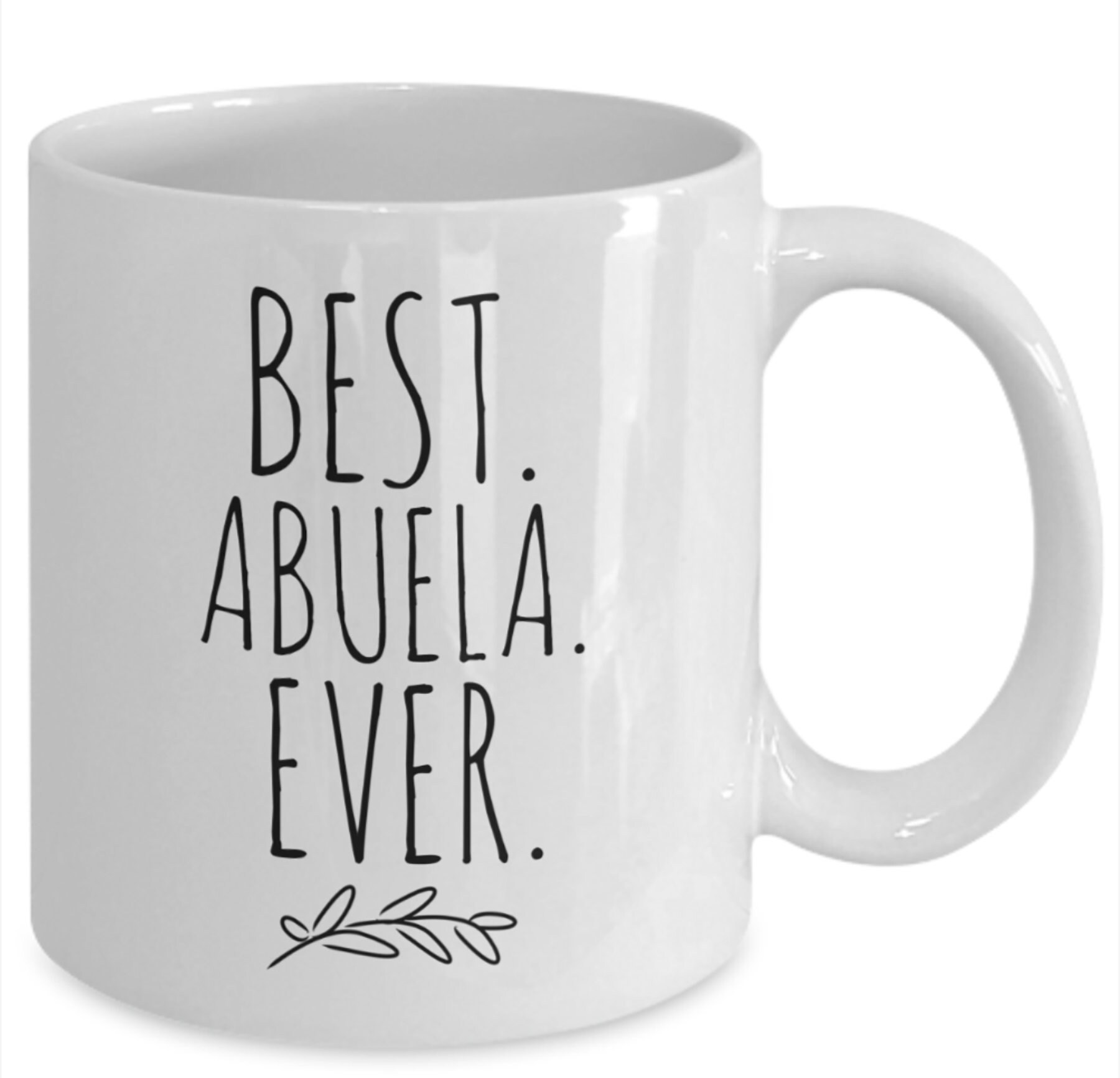 T For Abuela Best Abuela Ever Coffee Mug Spanish Etsy