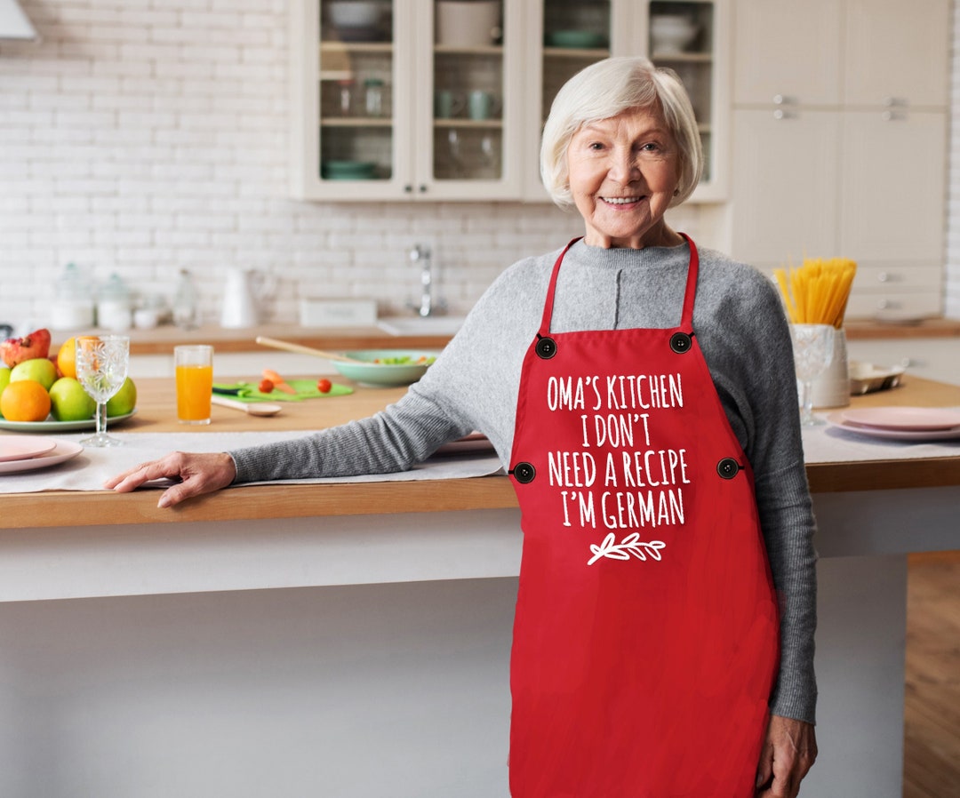 Oma's Kitchen German Grandma Apron, I Don't Need a Recipe I'm German ...