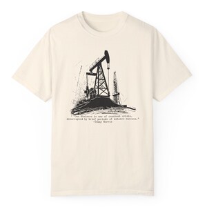Texas Oilman Comfort Colors® T-shirt, Trending TV Show Quotes Shirt ...