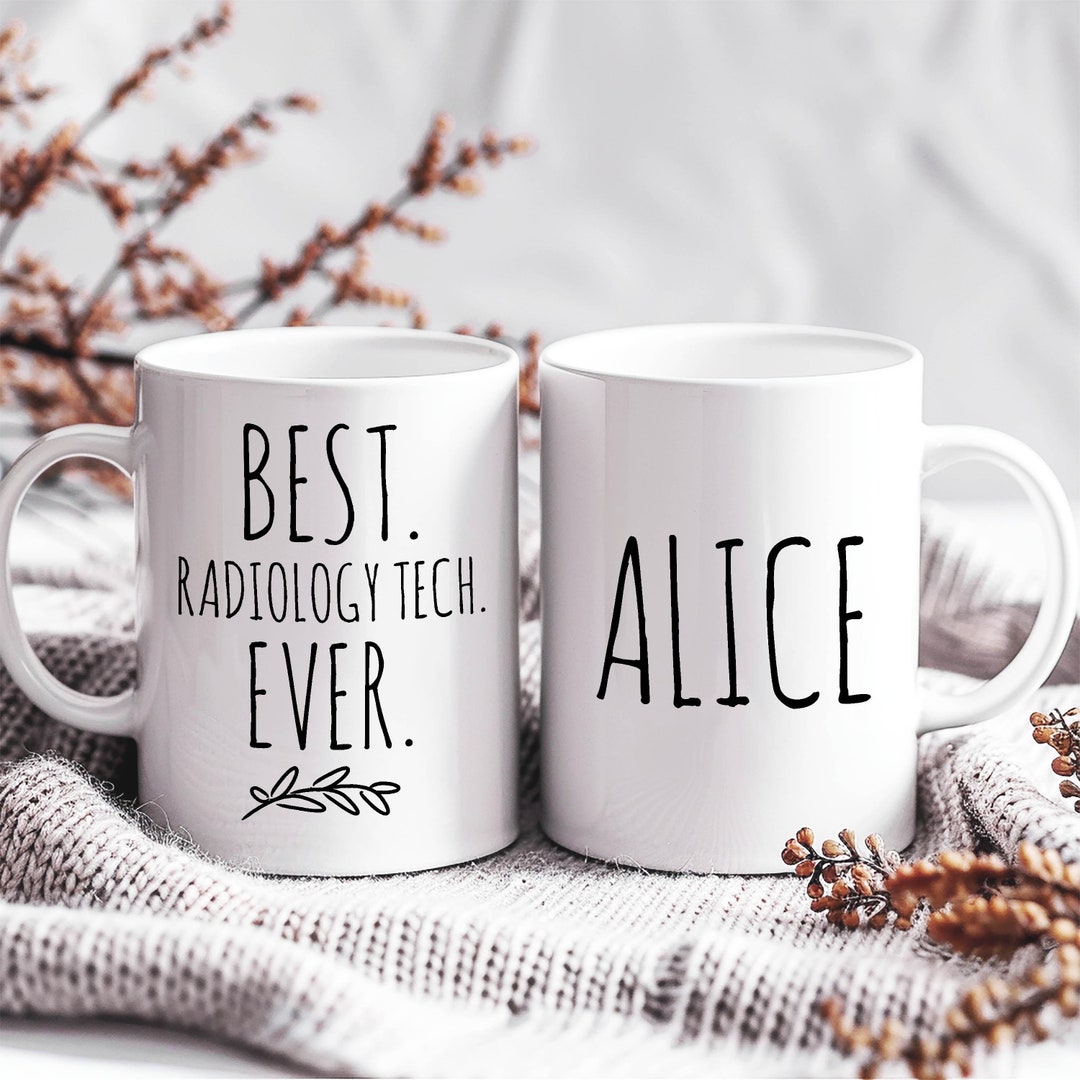 Personalized Radiology Tech Mug, Best Radiology Tech, Radiologist Mug ...