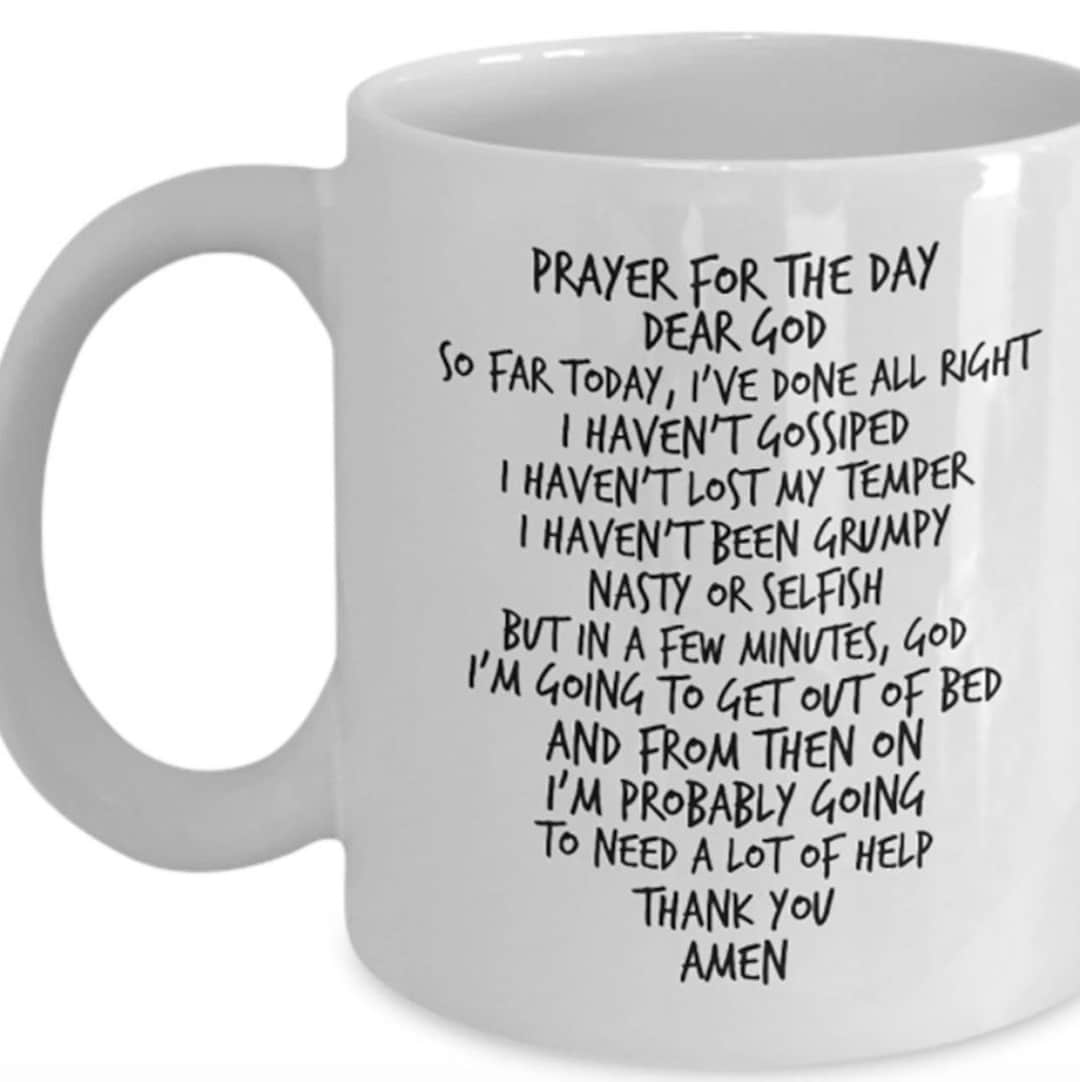 Funny Christian Coffee Mug: Prayer for the Day, Humorous Gift - Etsy