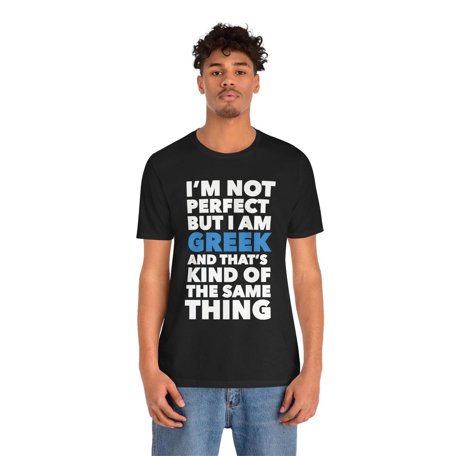 I'm Not Perfect but I Am Greek, Funny Unisex T-shirt, Funny Greek Gifts ...