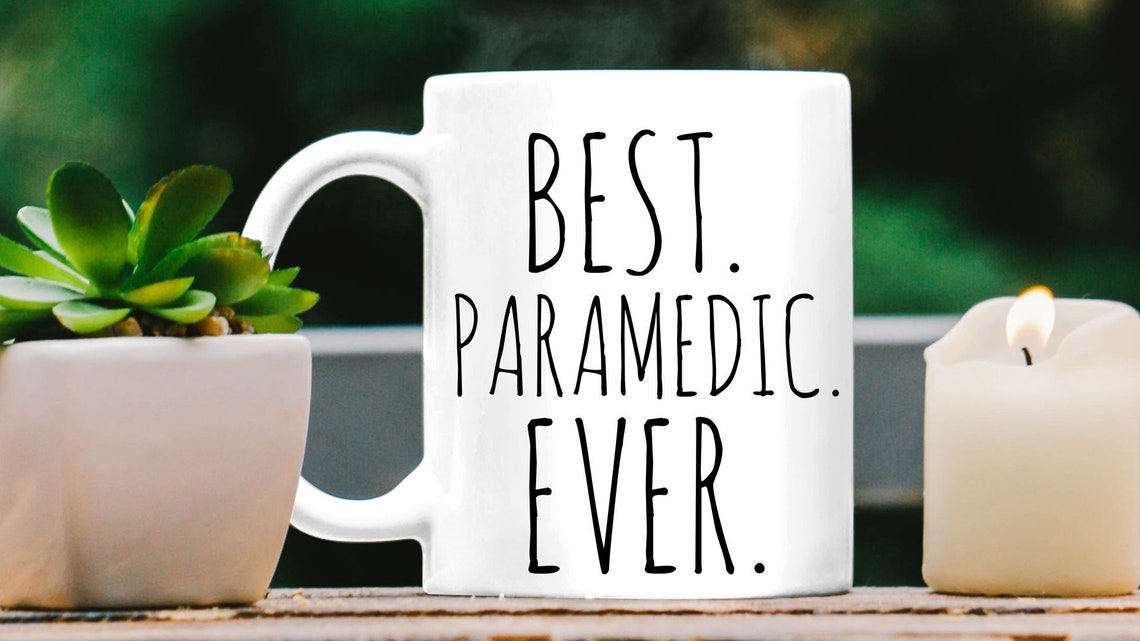 Paramedic Mug, Best Paramedic Ever, Paramedic Retirement Gift ...