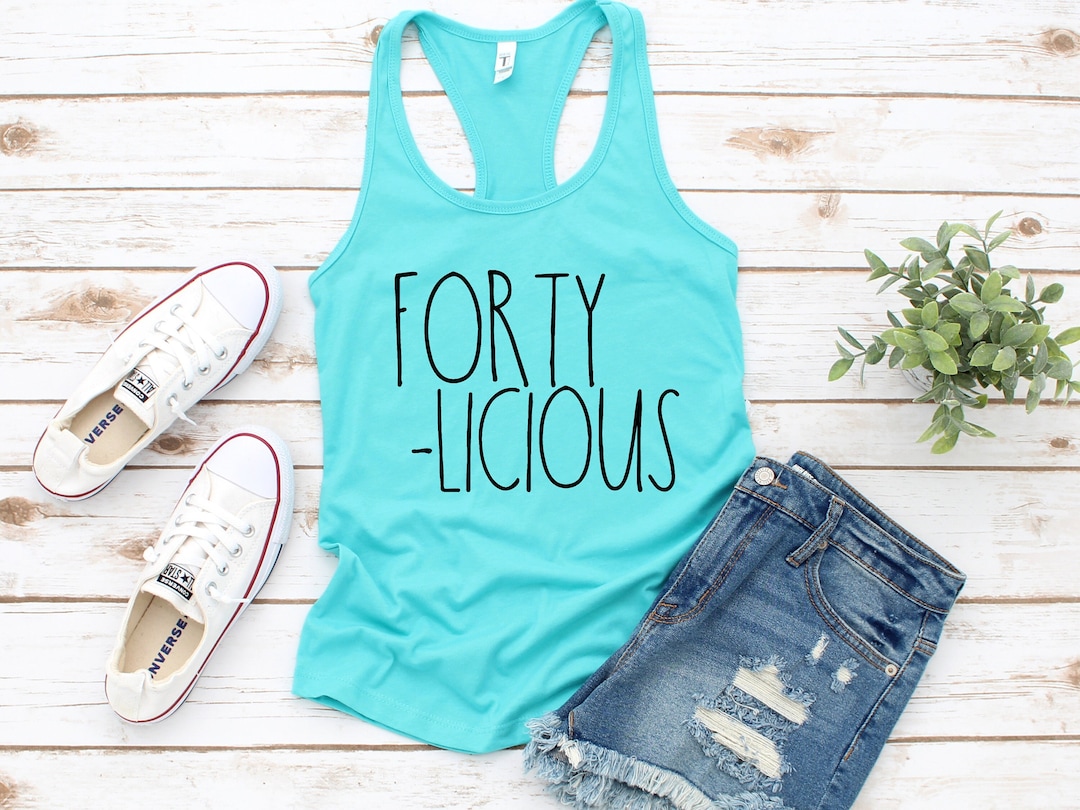 FORTY-LICIOUS Racerback Tank Top, 40th Birthday Gift, Minimalist, Super ...