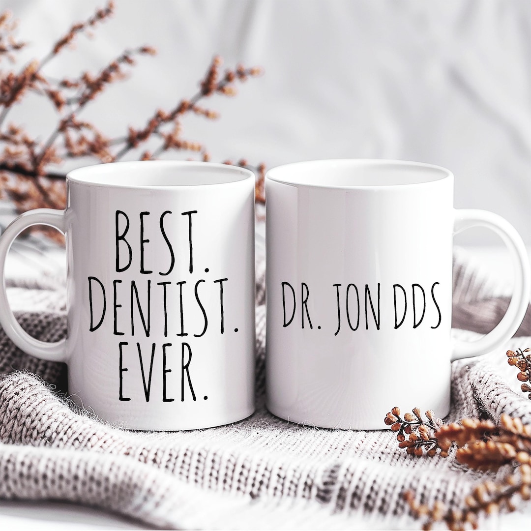 Personalized Dentist Mug, Best Dentist Ever, Dentist Gifts, Dentist ...