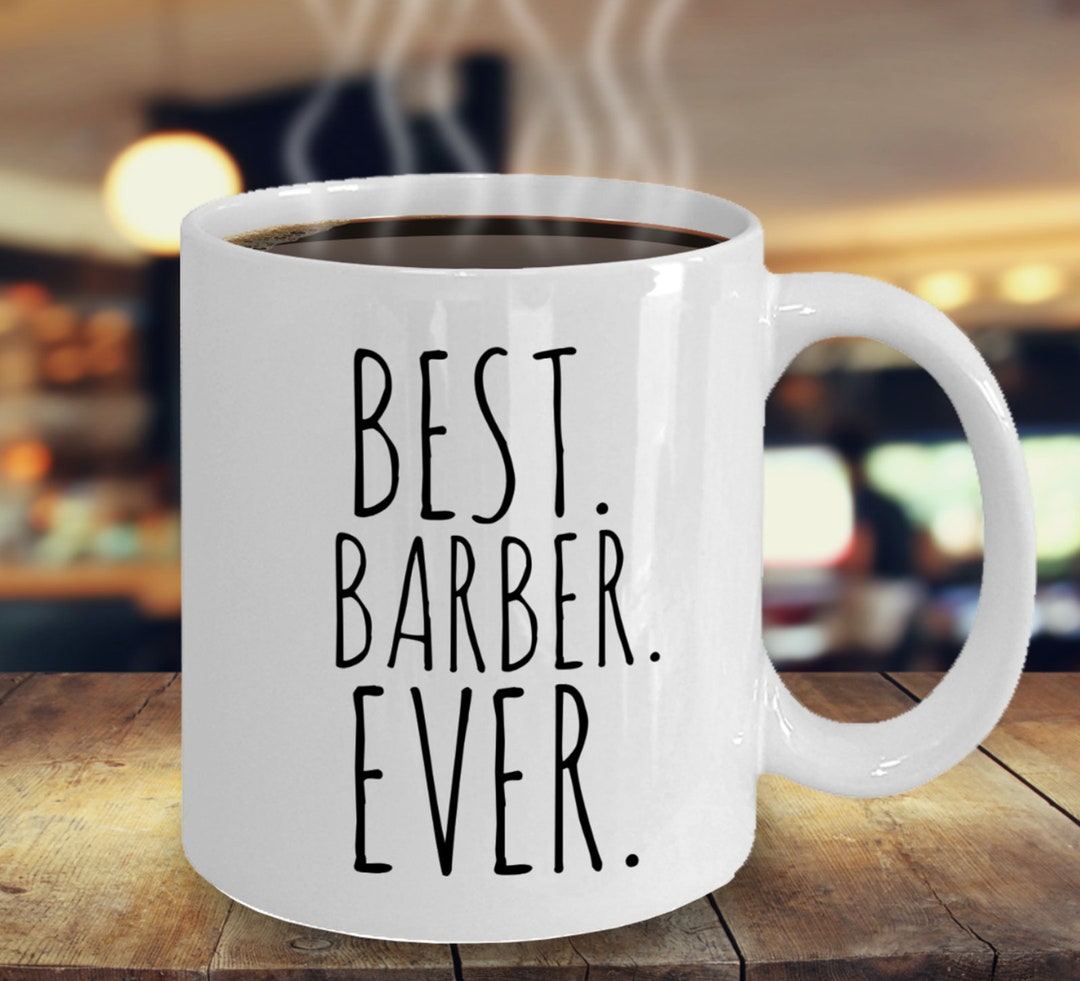 Barber Gifts, Barber Mug, Best Barber Ever, Minimalist, Gift for Barber ...
