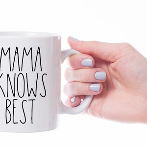 Mama Knows Best, Mothers Day Gift, Funny Mom Mugs, Minimalist, Latte ...