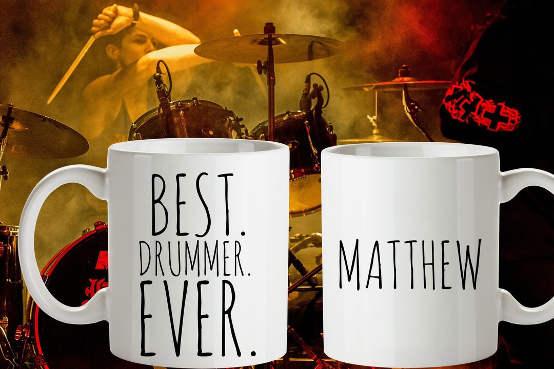 PERSONALIZED BEST DRUMMER Ever Coffee Mug, Gift for Drummer, Custom Mug ...